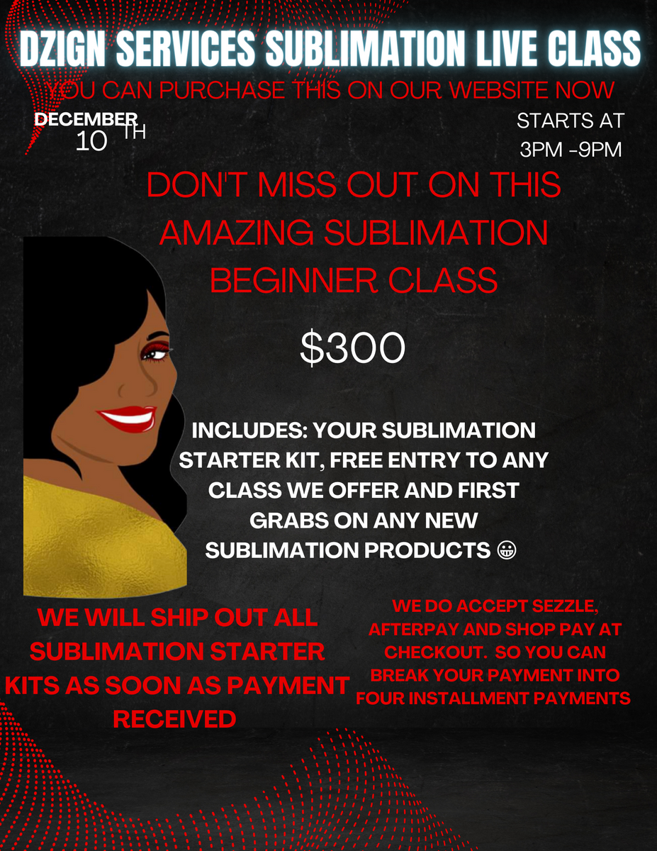 Dzign Services Sublimation Beginner Class – Dzign Services By Team Houston